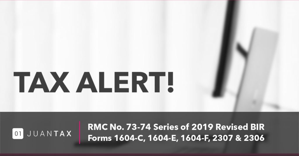 Tax Alert! RMC No. 73-74 Series of 2019 Revised BIR Forms
