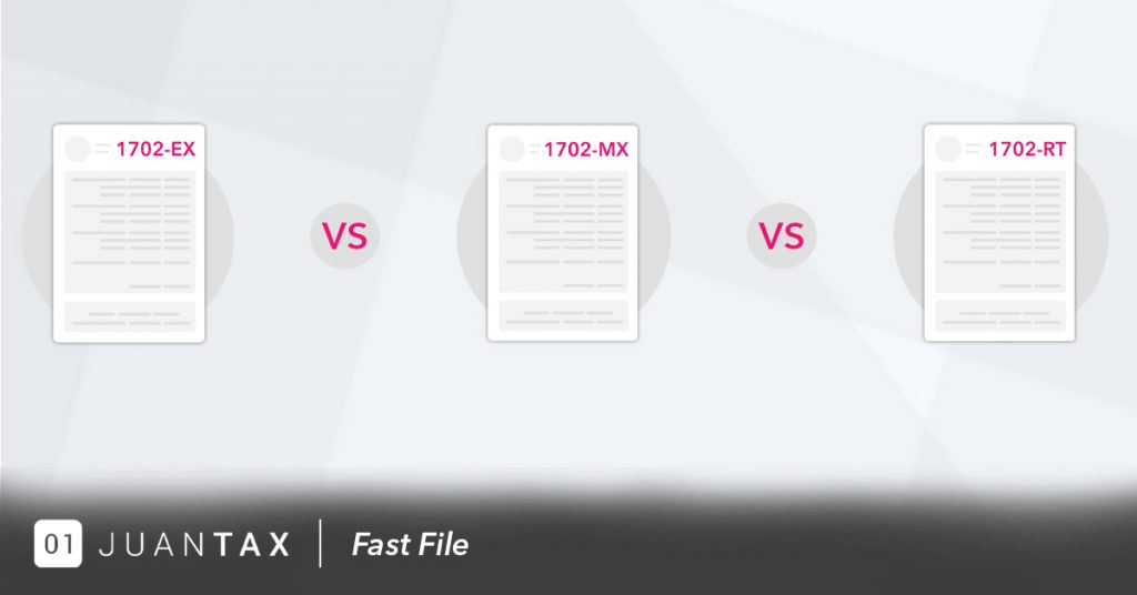 Non-Individual Income Tax Forms: 1702EX vs 1702MX vs 1702RT
