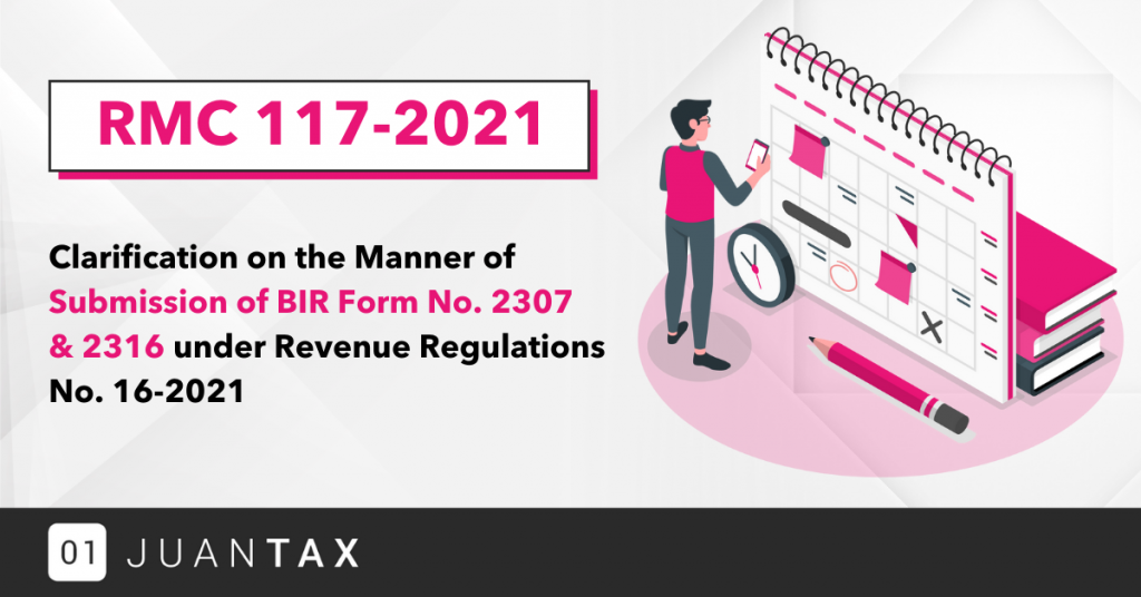 RMC No.117- 2021: Form 2307 & 2316 Submission Clarifications